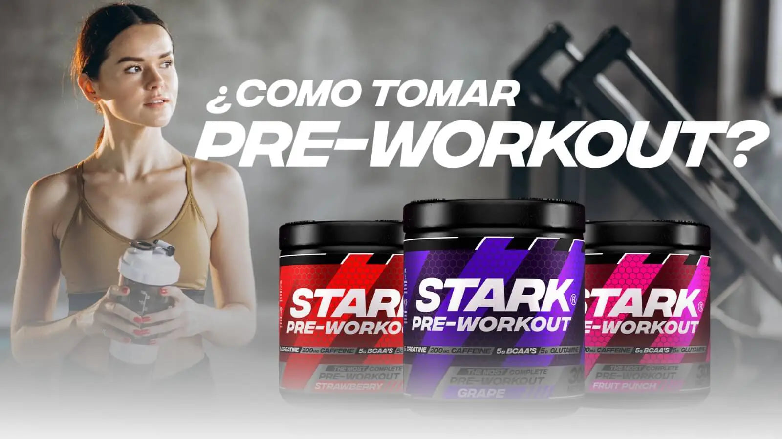 Guía Completa sobre Cómo Tomar Pre-Entreno – Stark Supplements